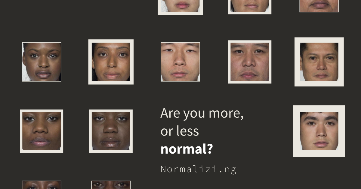 Normalizi.ng - How do normal people look like?